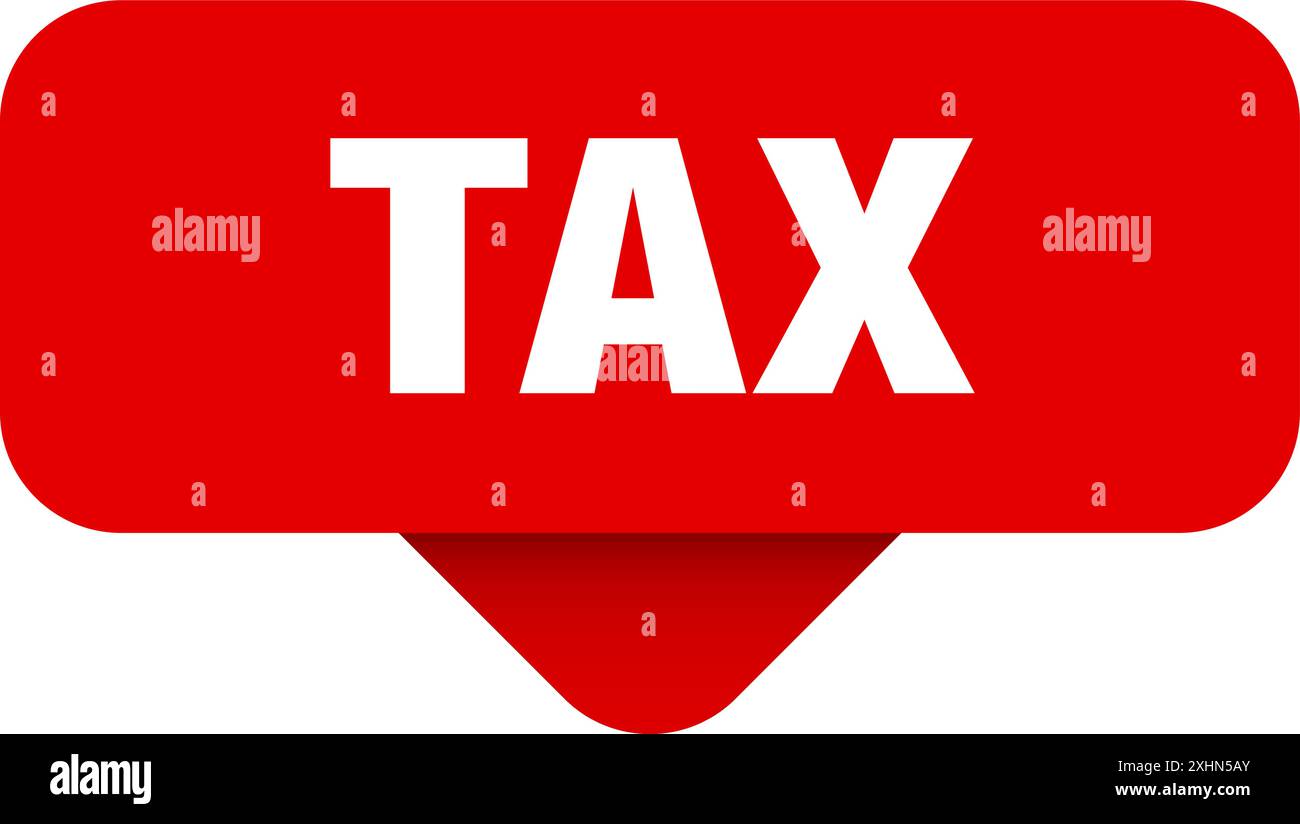 tax sticker. tax sign on transparent background. rectangular button ...