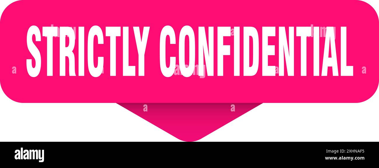 strictly confidential sticker. strictly confidential sign on ...