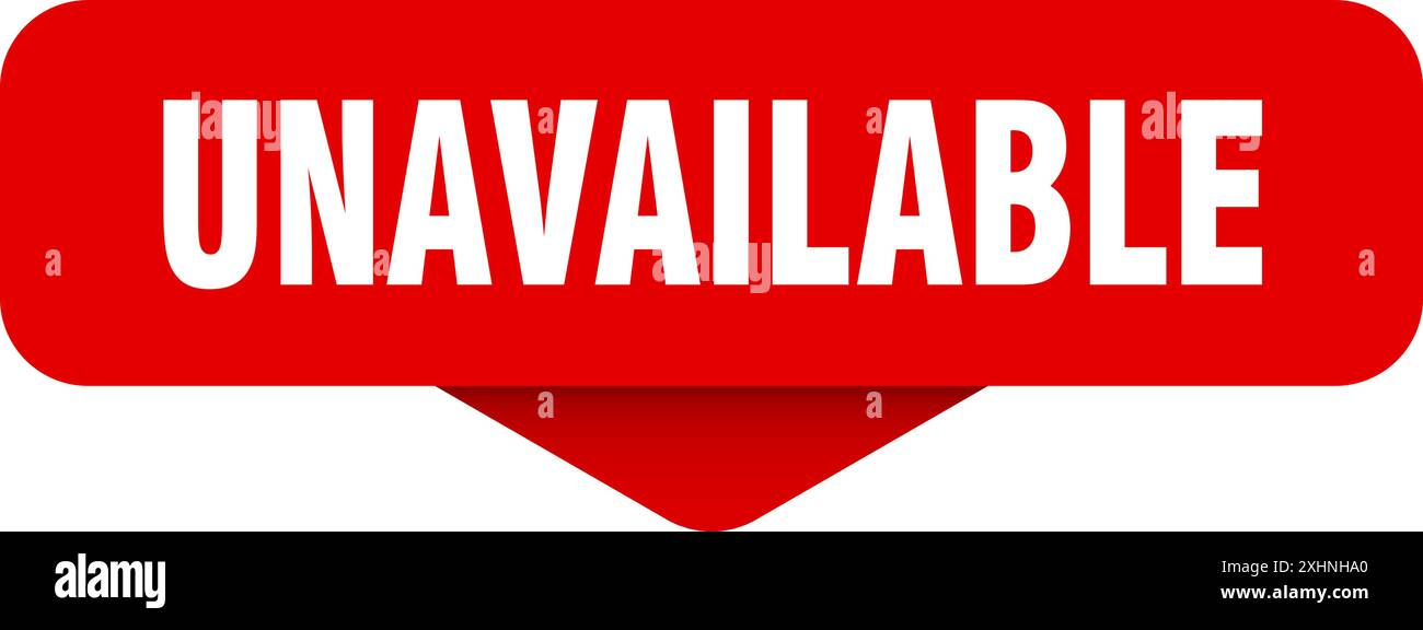 unavailable sticker. unavailable sign on transparent background ...