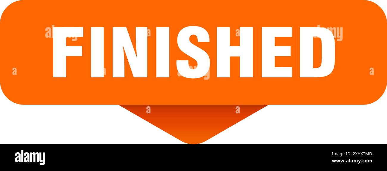 finished sticker. finished sign on transparent background. rectangular ...