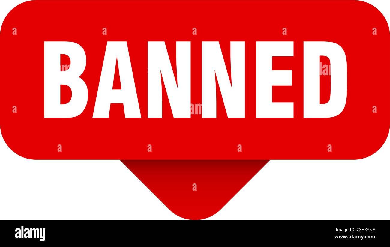 banned sticker. banned sign on transparent background. rectangular ...