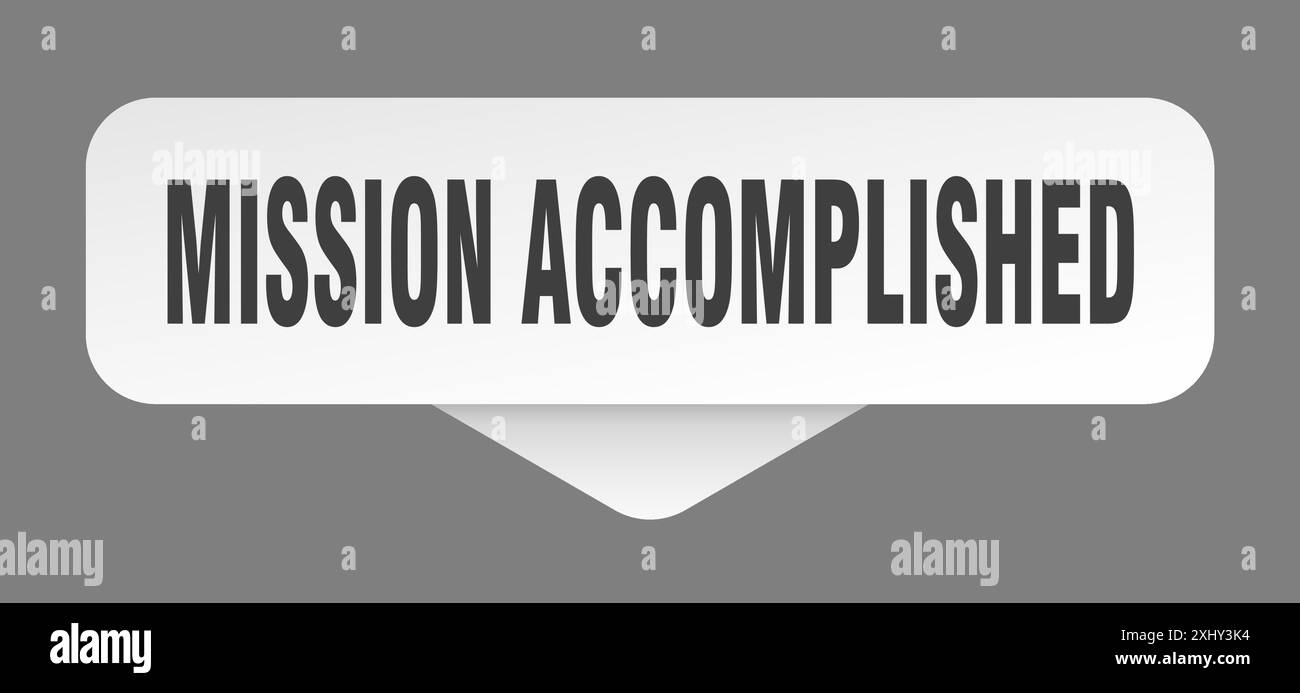 mission accomplished sticker. mission accomplished sign isolated on ...