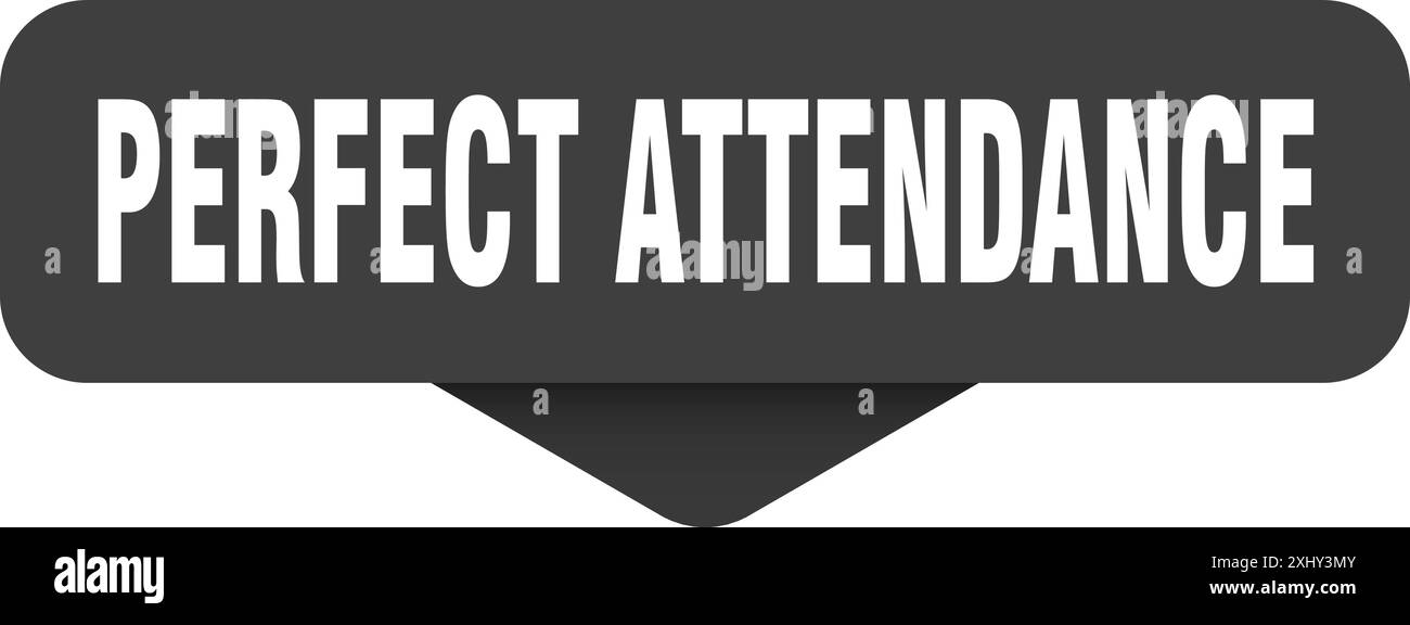 perfect attendance sticker. perfect attendance sign on transparent ...