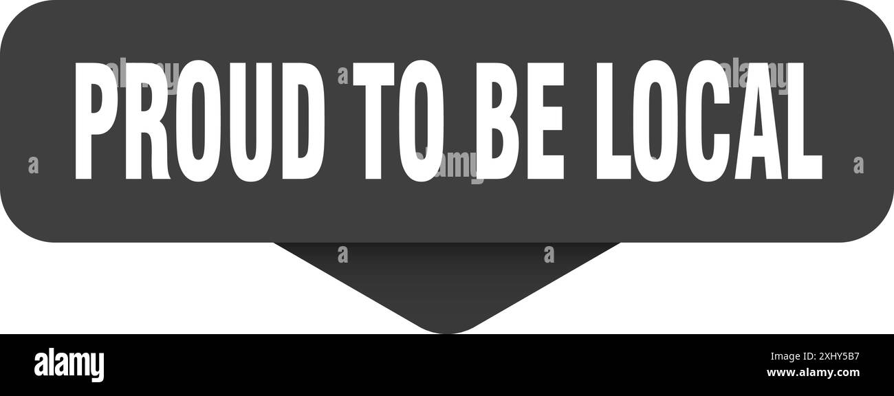 proud to be local sticker. proud to be local sign on transparent ...