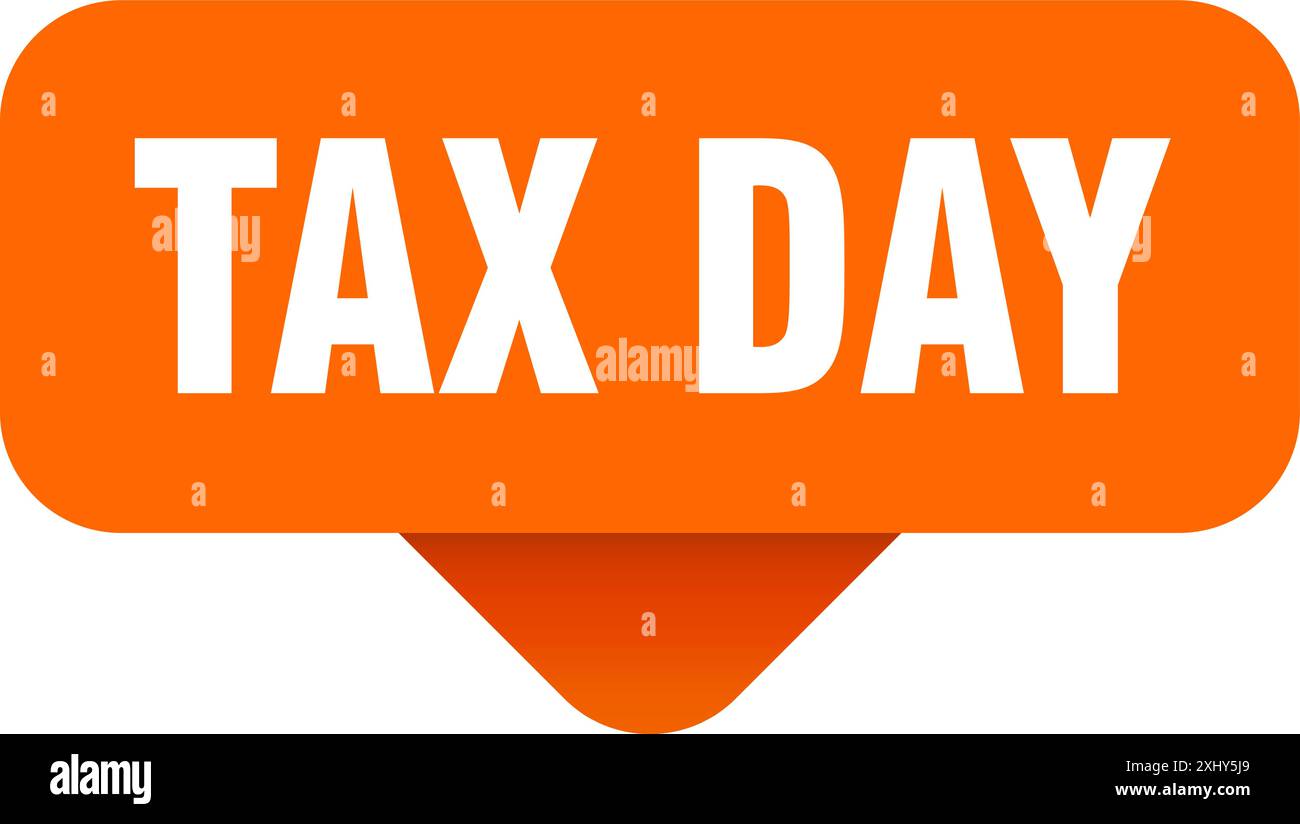 tax day sticker. tax day sign on transparent background. rectangular ...