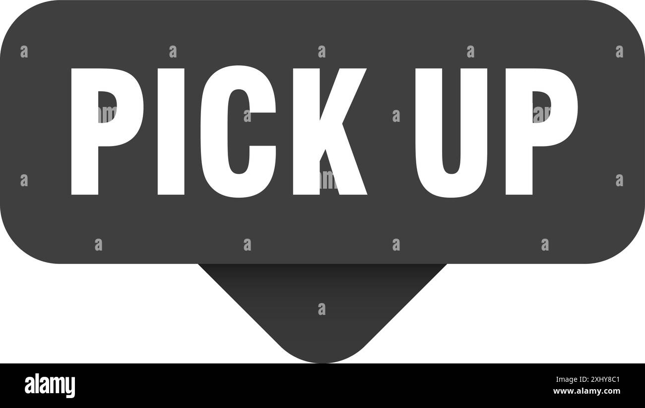 pick up sticker. pick up sign on transparent background. rectangular ...