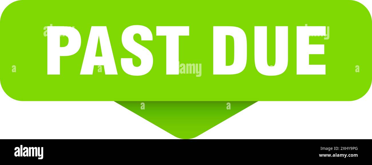 past due sticker. past due sign on transparent background. rectangular ...