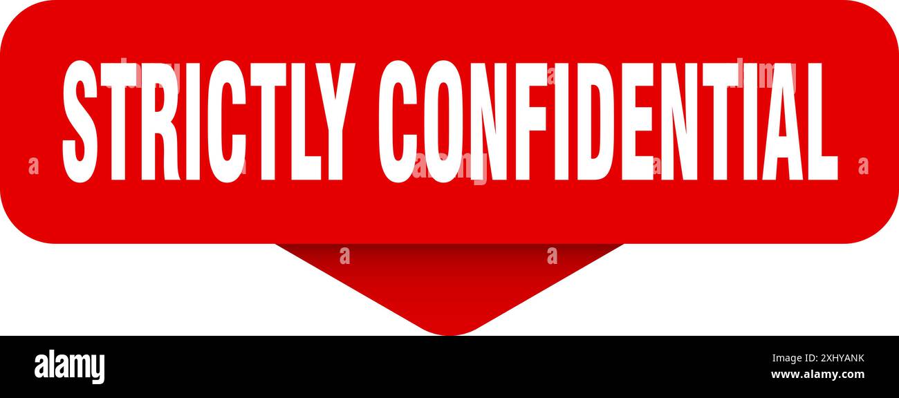 strictly confidential sticker. strictly confidential sign on ...
