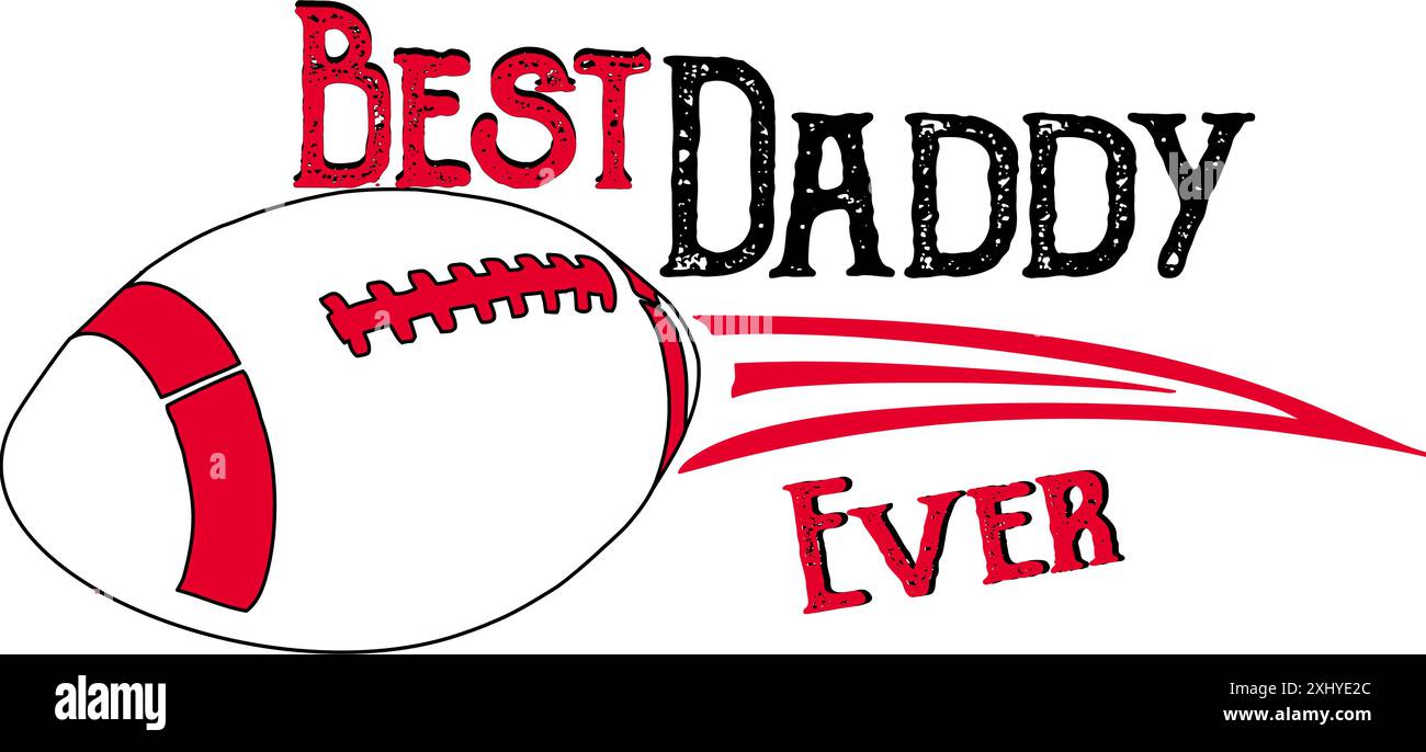 Best Dad Ever - Football - Word - red and white color, vector graphics ...
