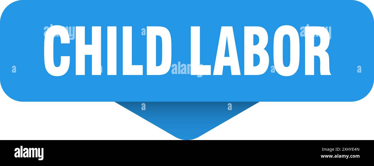 child labor sticker. child labor sign on transparent background ...