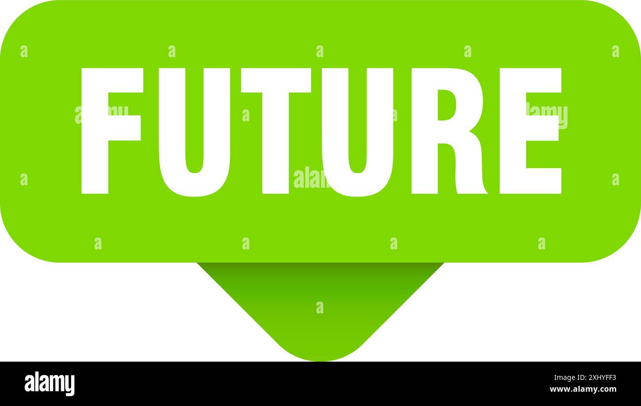 future sticker. future sign on transparent background. rectangular ...