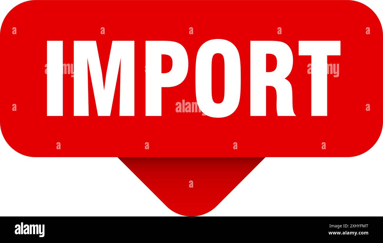 import sticker. import sign on transparent background. rectangular ...