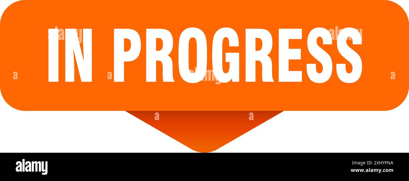 in progress sticker. in progress sign on transparent background ...
