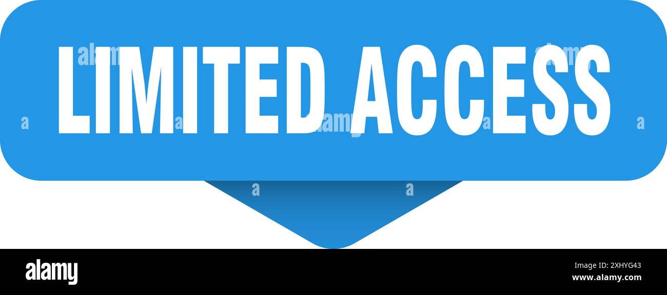 limited access sticker. limited access sign on transparent background ...