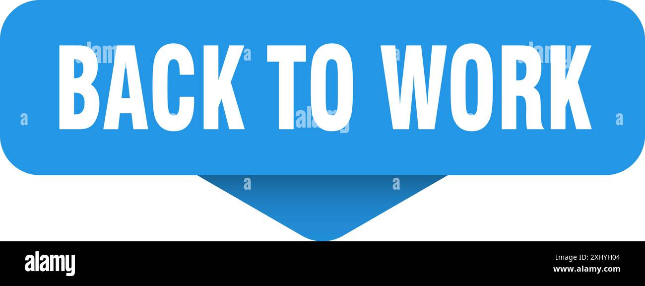 back to work sticker. back to work sign on transparent background ...