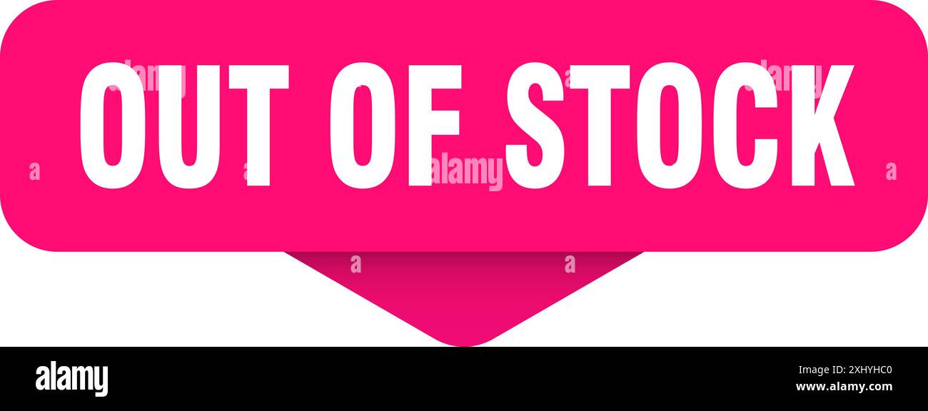 out of stock sticker. out of stock sign on transparent background ...