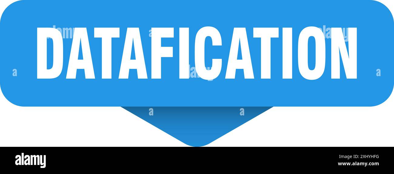 datafication sticker. datafication sign on transparent background. rectangular button Stock ...