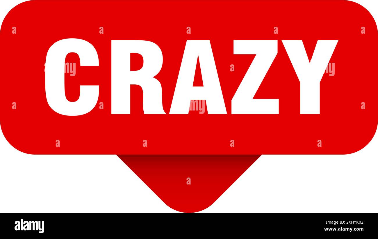 crazy sticker. crazy sign on transparent background. rectangular button ...