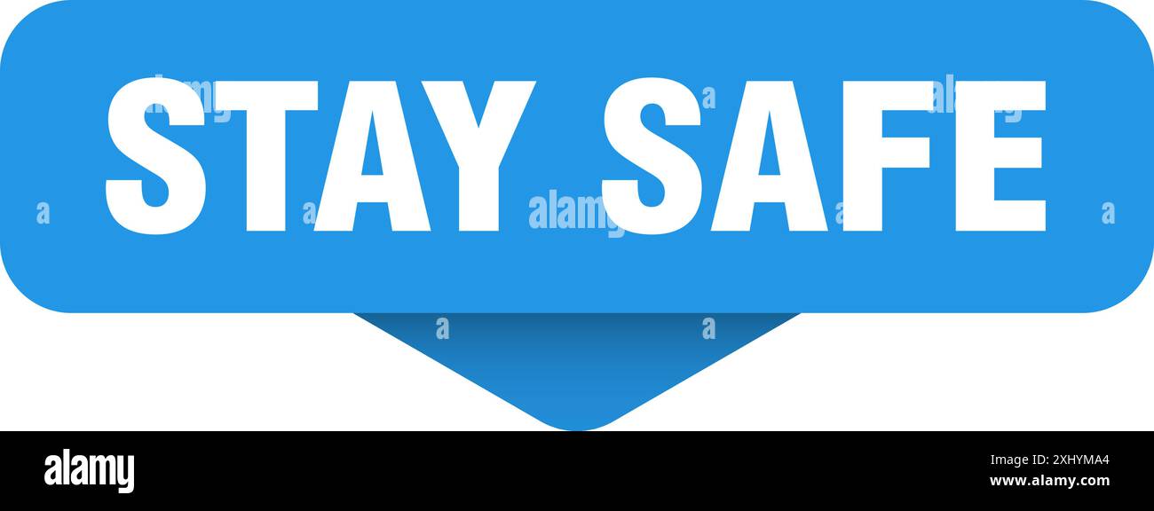 stay safe sticker. stay safe sign on transparent background ...