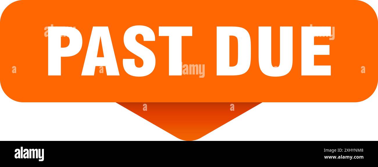 past due sticker. past due sign on transparent background. rectangular ...