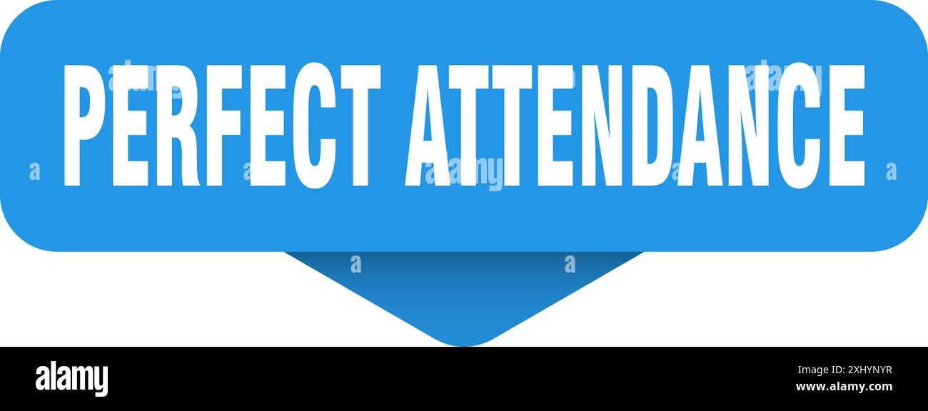 perfect attendance sticker. perfect attendance sign on transparent ...