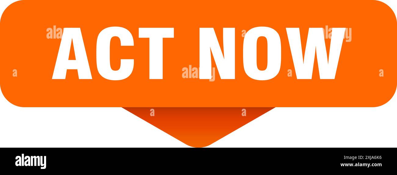 act now sticker. act now sign on transparent background. rectangular ...