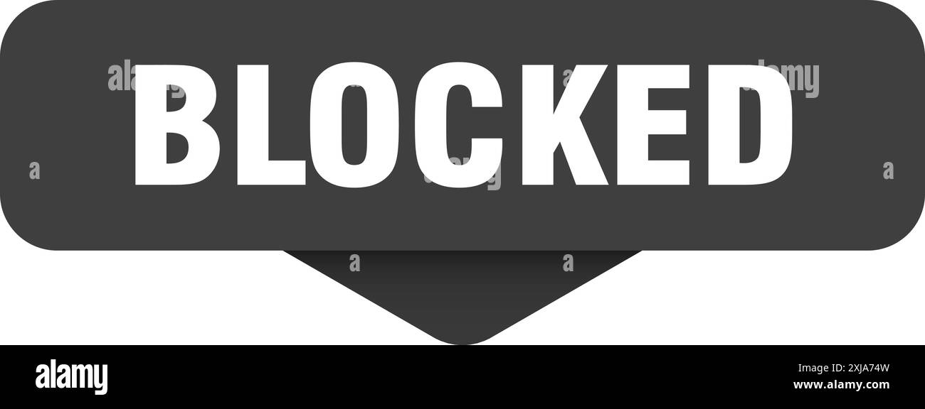 blocked sticker. blocked sign on transparent background. rectangular ...