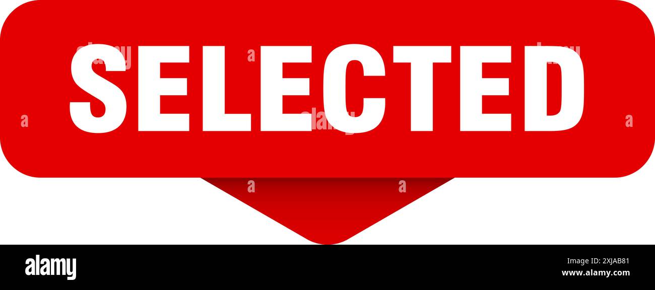 selected sticker. selected sign on transparent background. rectangular ...