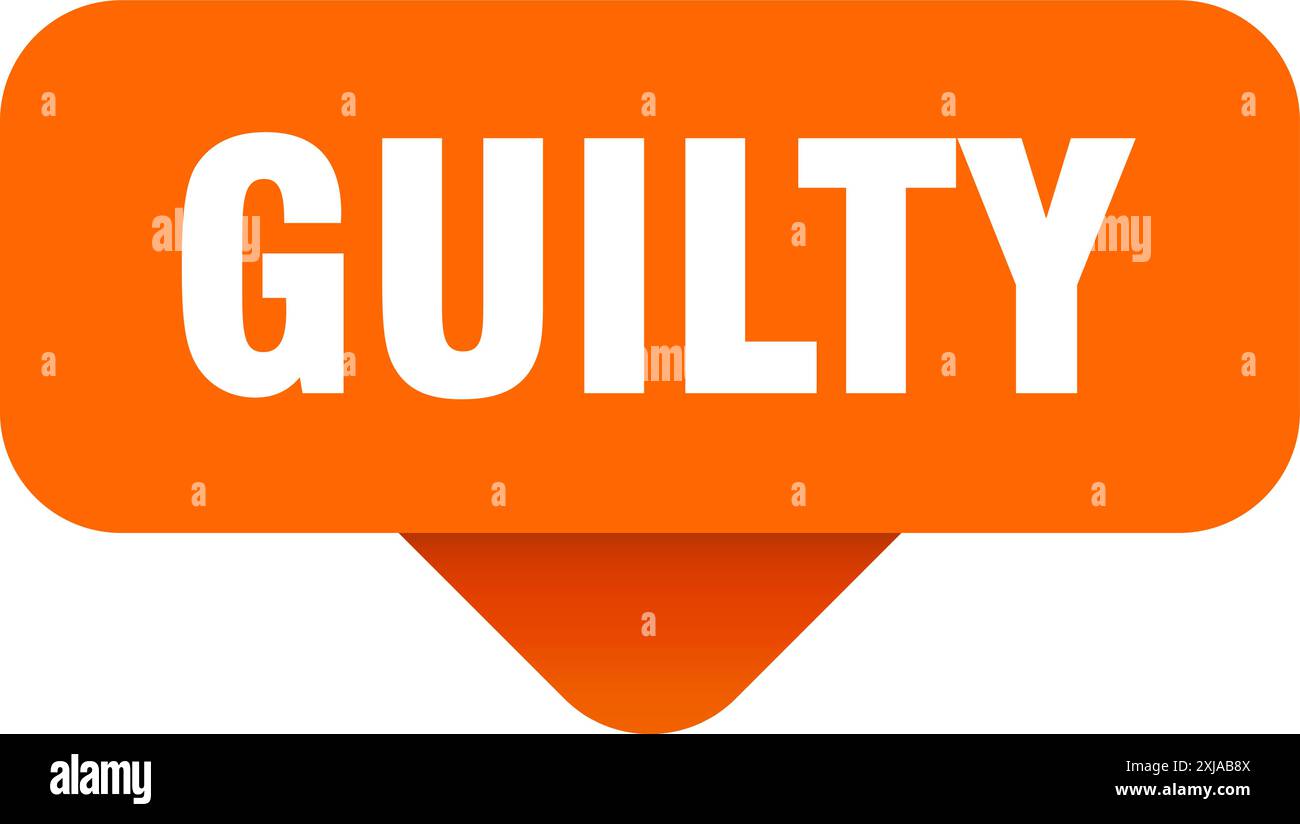 guilty sticker. guilty sign on transparent background. rectangular ...