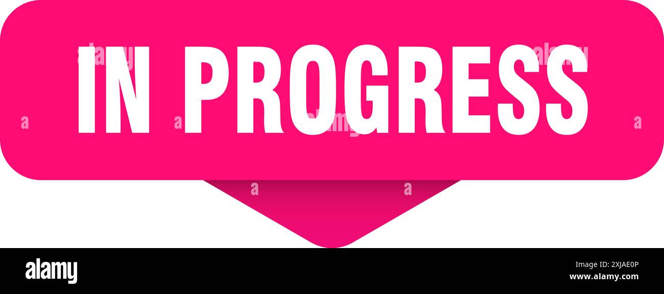 in progress sticker. in progress sign on transparent background ...