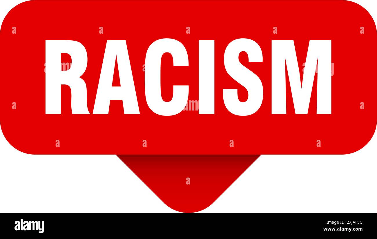 racism sticker. racism sign on transparent background. rectangular ...