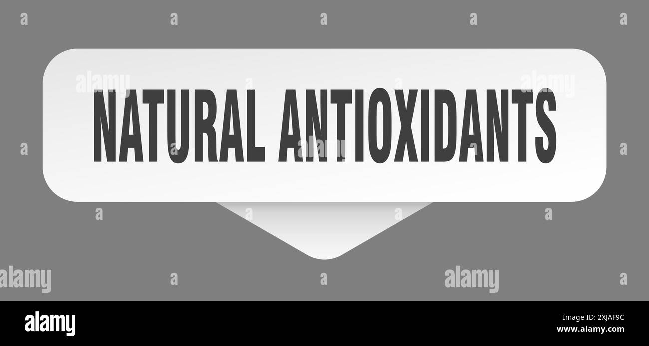 natural antioxidants sticker. natural antioxidants sign isolated on ...