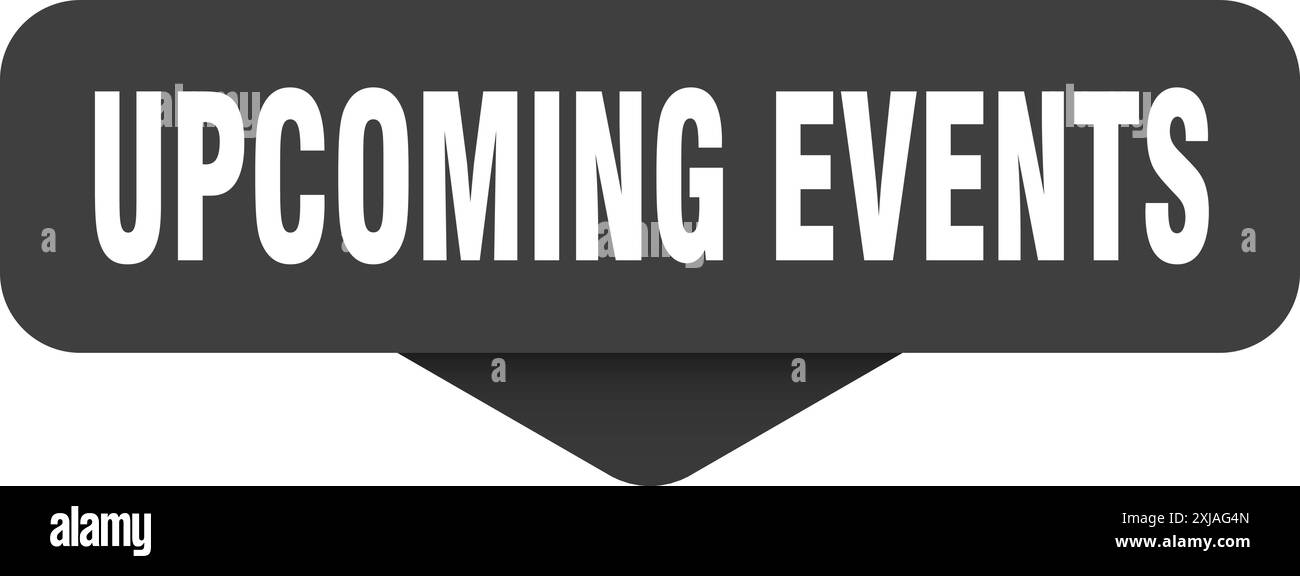 upcoming events sticker. upcoming events sign on transparent background ...