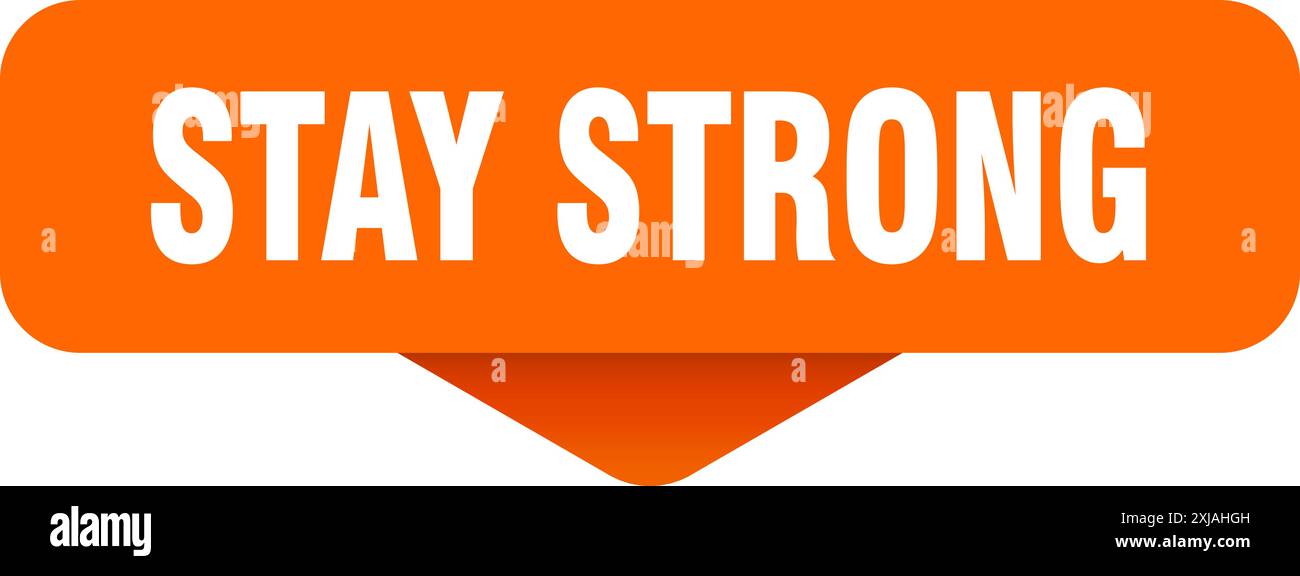 stay strong sticker. stay strong sign on transparent background ...