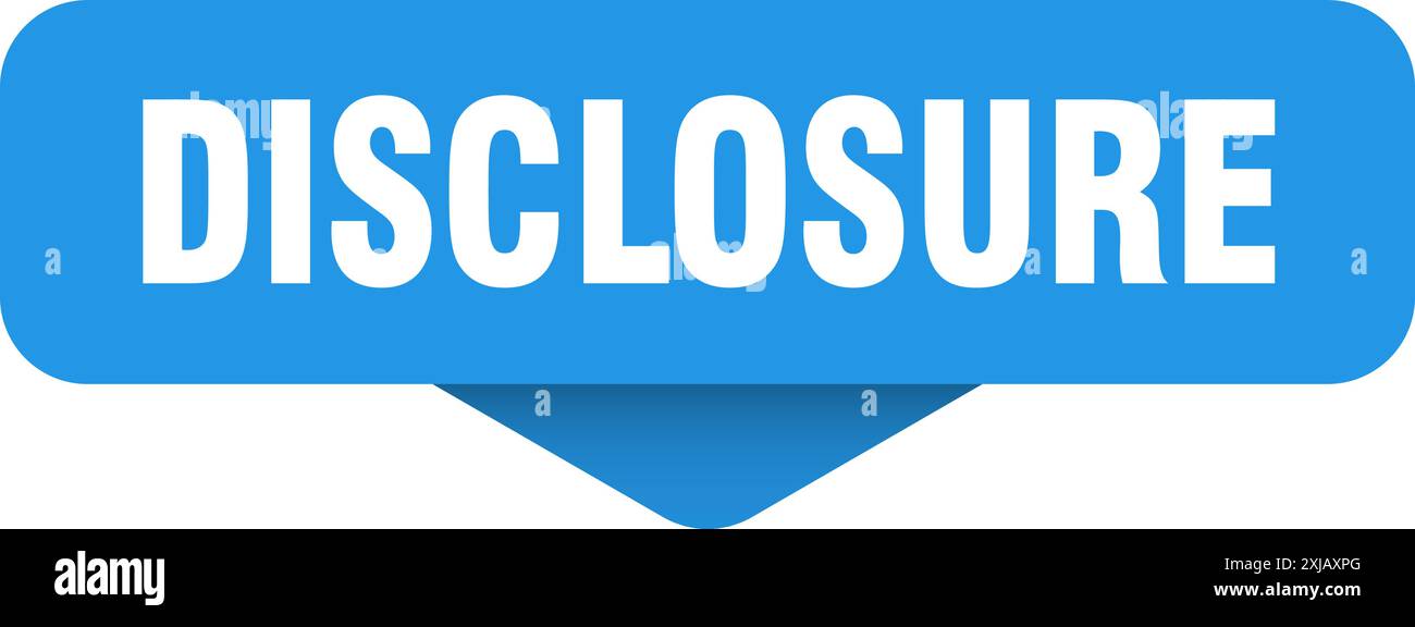 disclosure sticker. disclosure sign on transparent background ...