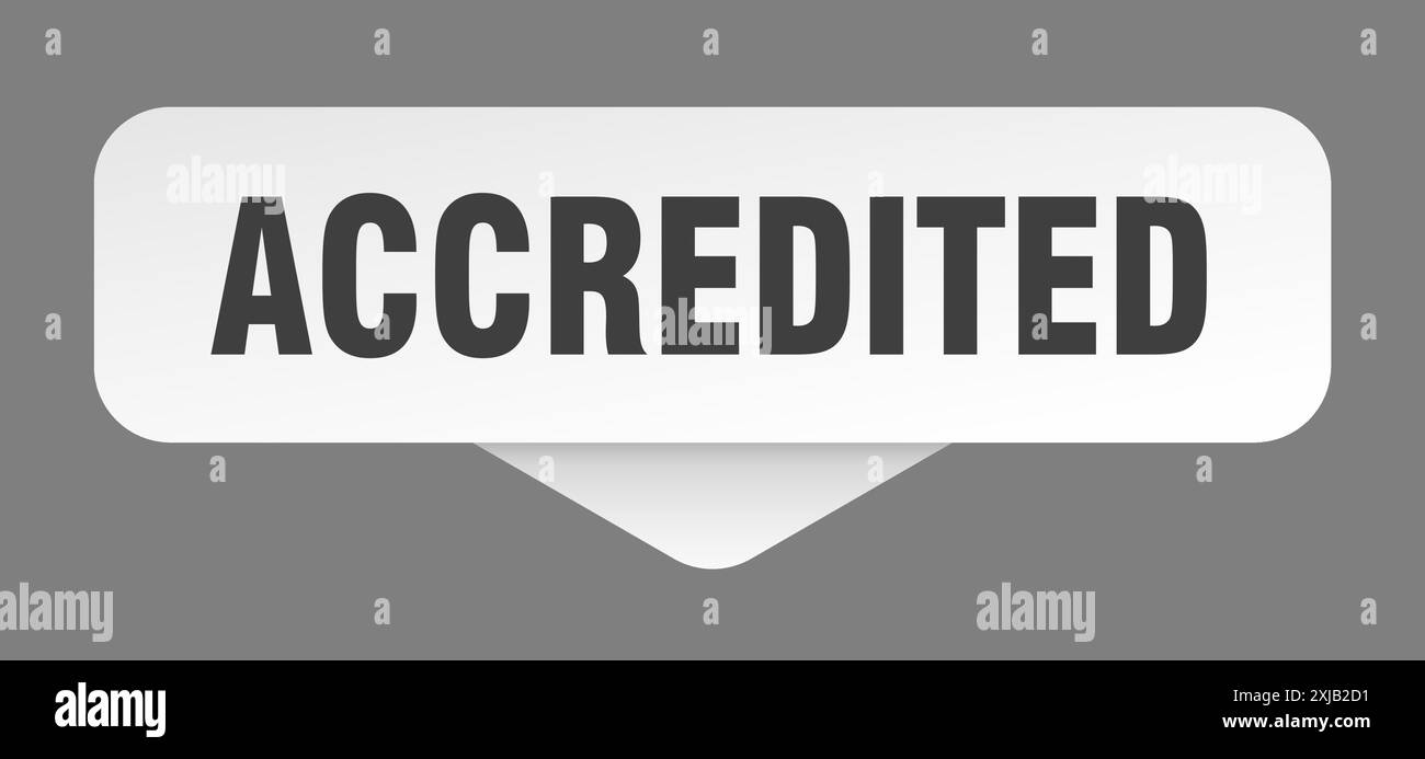 accredited sticker. accredited sign isolated on gray background ...