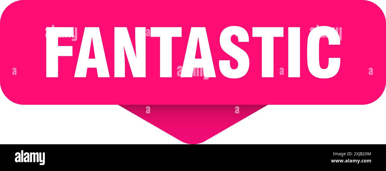 fantastic sticker. fantastic sign on transparent background ...