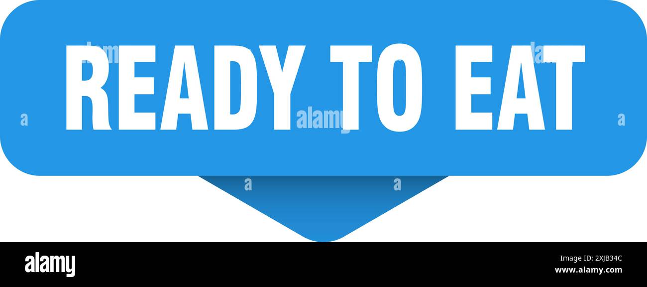 ready to eat sticker. ready to eat sign on transparent background ...