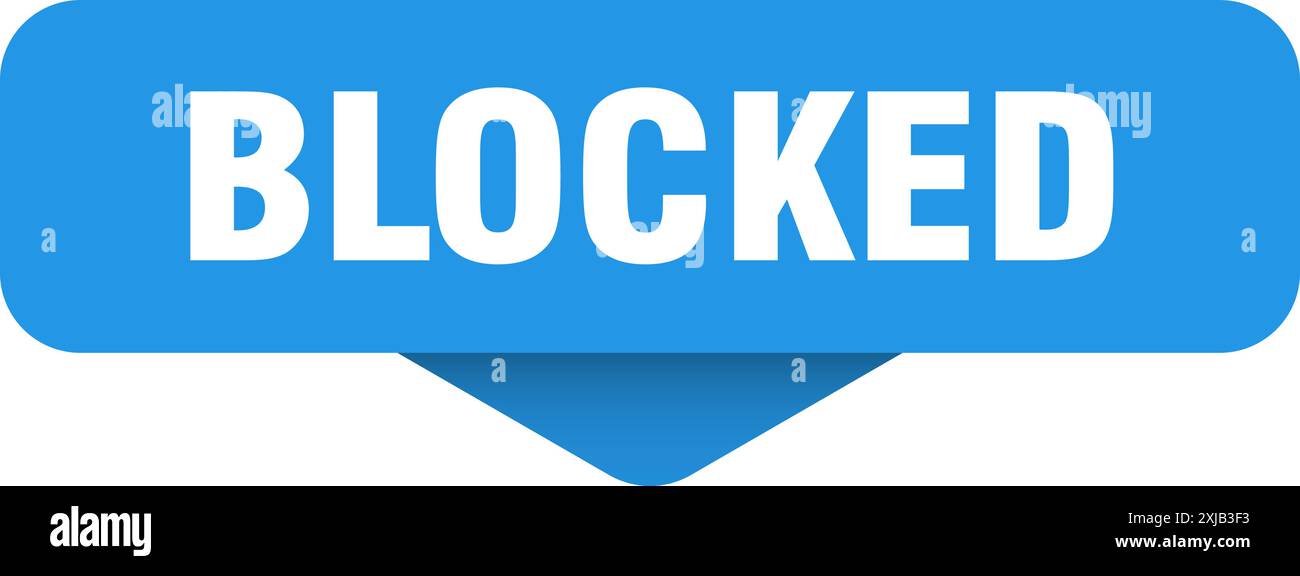 blocked sticker. blocked sign on transparent background. rectangular ...