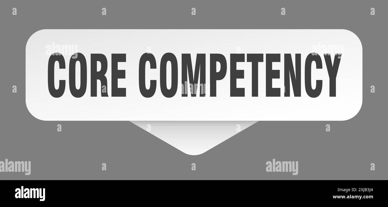 core competency sticker. core competency sign isolated on gray ...