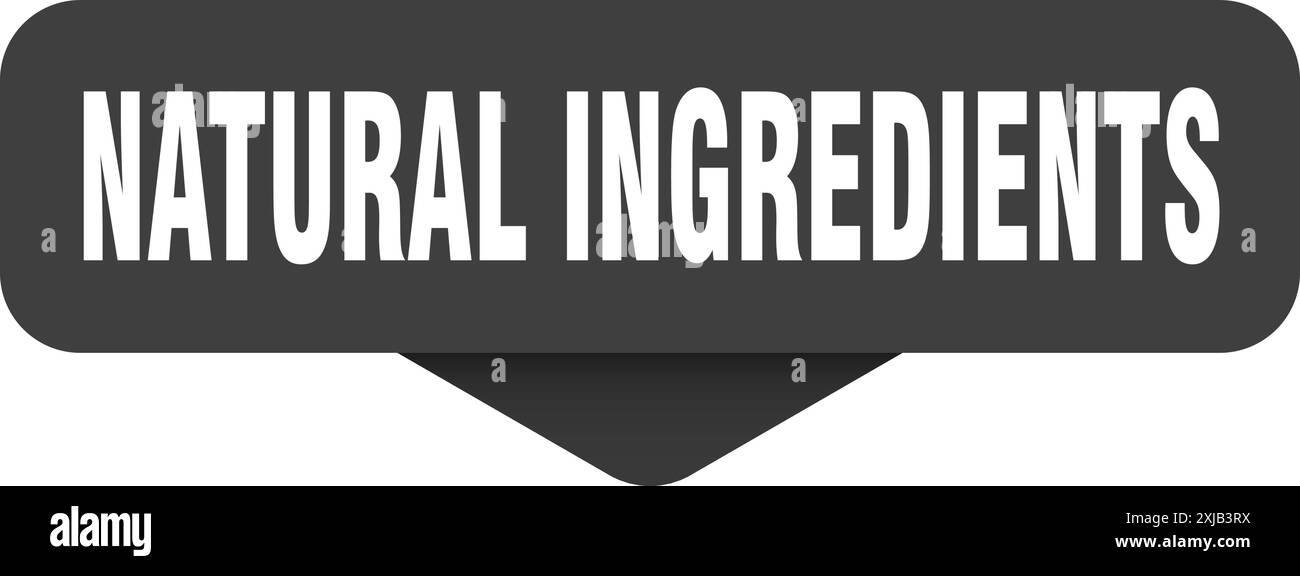 natural ingredients sticker. natural ingredients sign on transparent ...