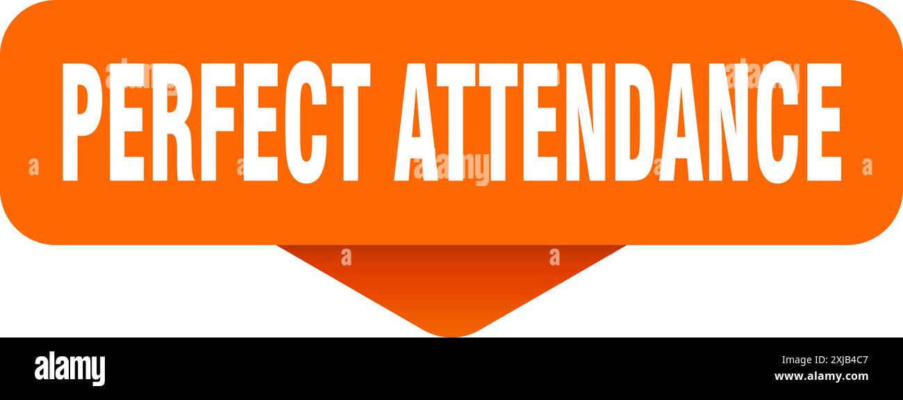 perfect attendance sticker. perfect attendance sign on transparent ...