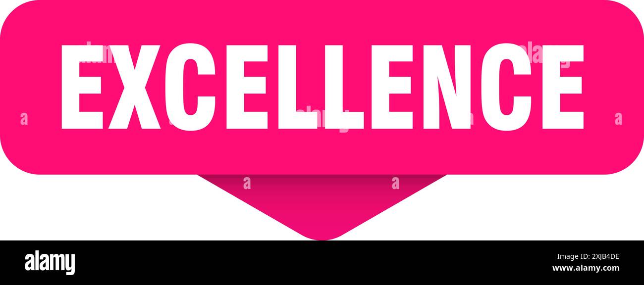 excellence sticker. excellence sign on transparent background ...