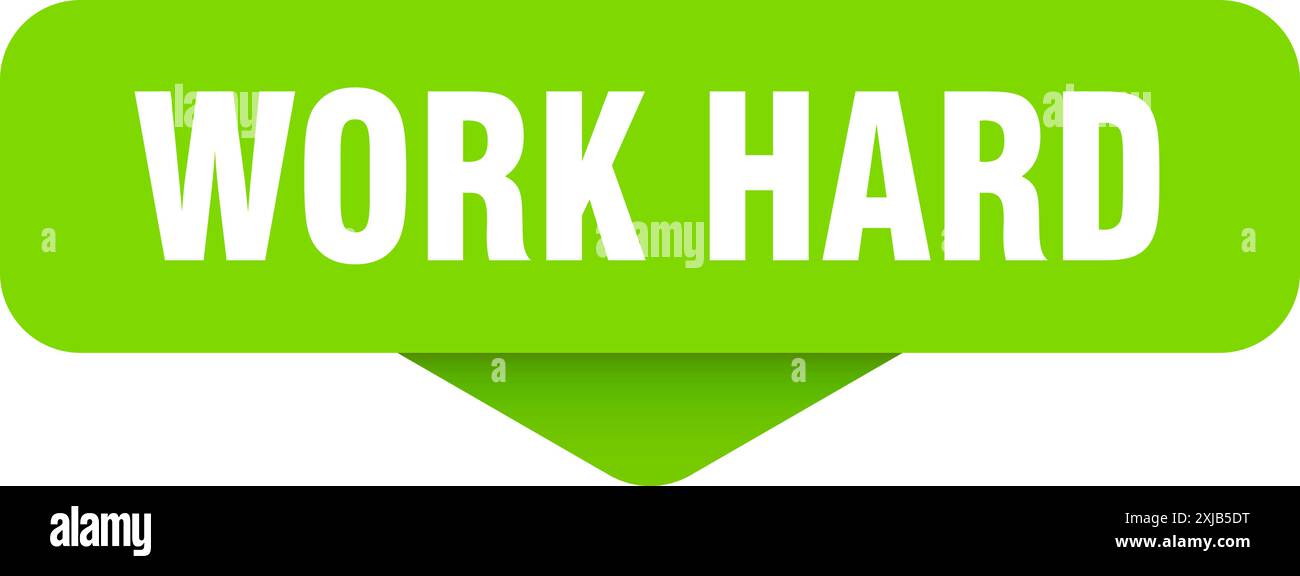 work hard sticker. work hard sign on transparent background ...