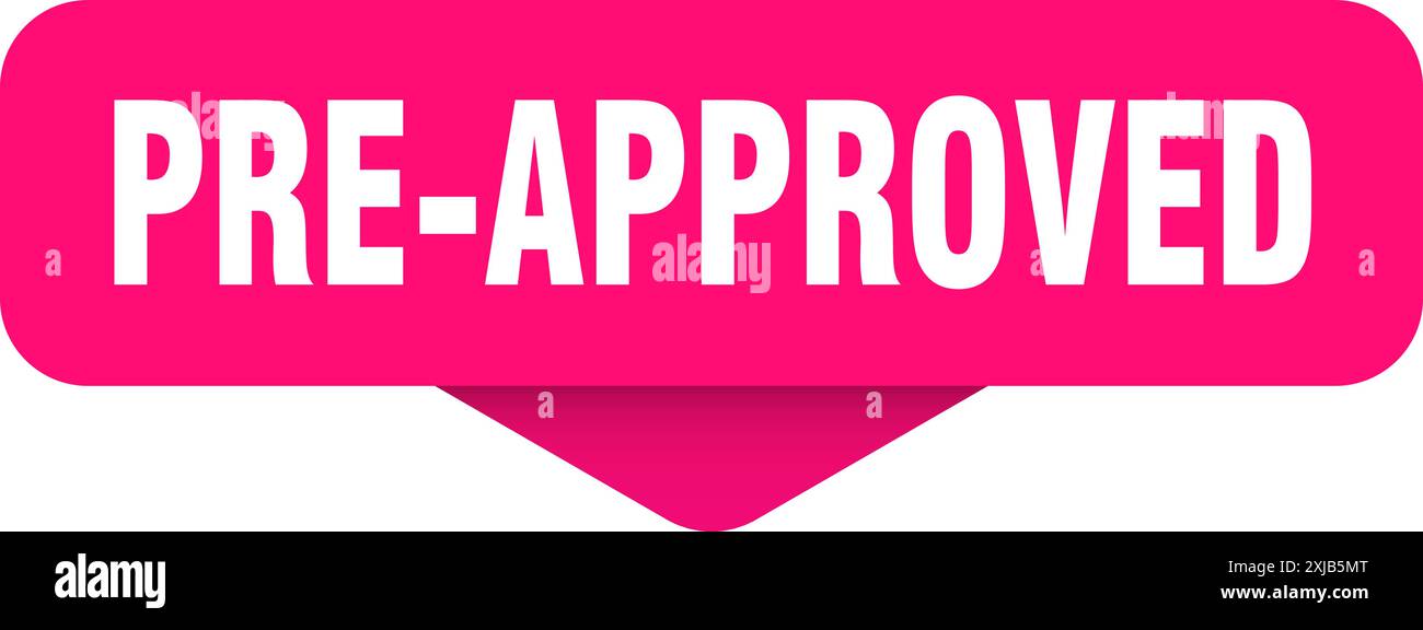 pre-approved sticker. pre-approved sign on transparent background ...