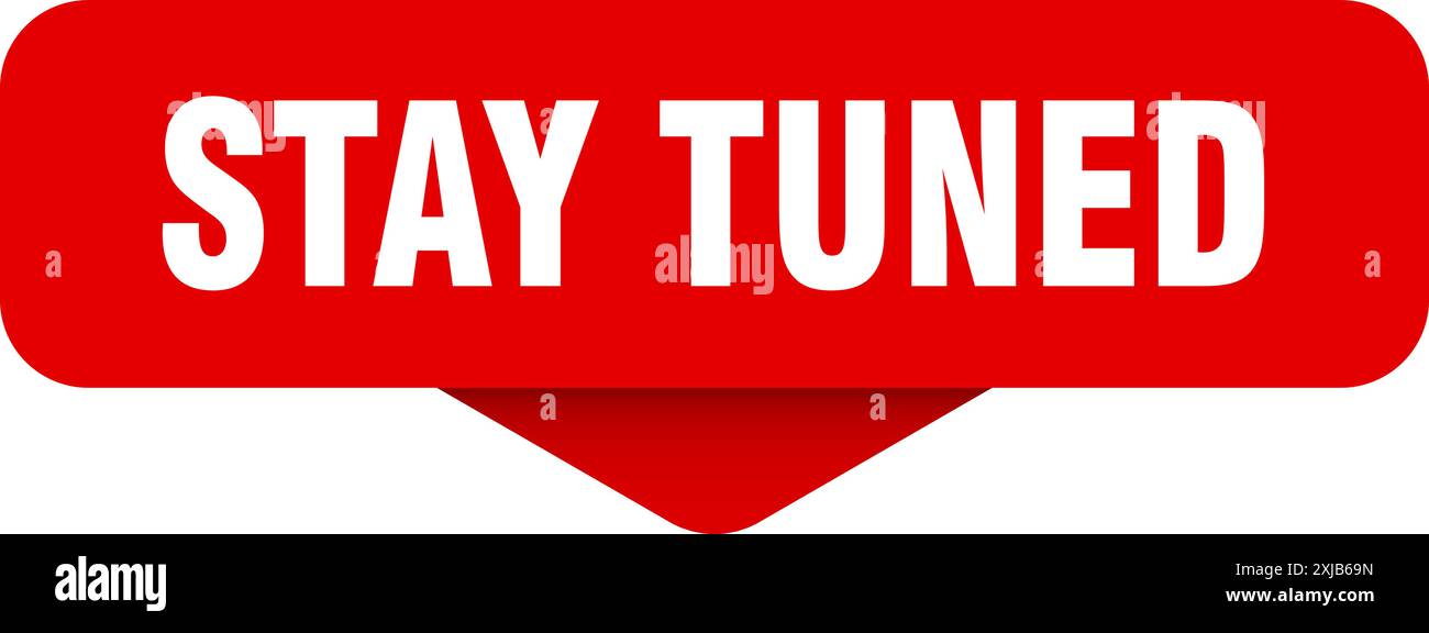 stay tuned sticker. stay tuned sign on transparent background ...