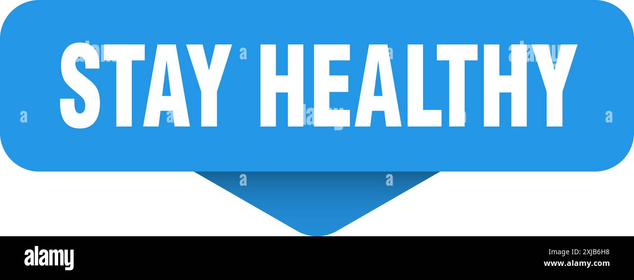stay healthy sticker. stay healthy sign on transparent background ...