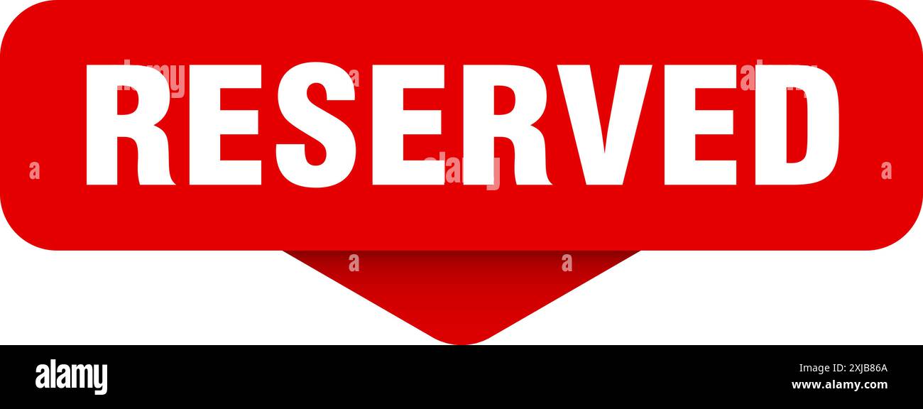 reserved sticker. reserved sign on transparent background. rectangular ...