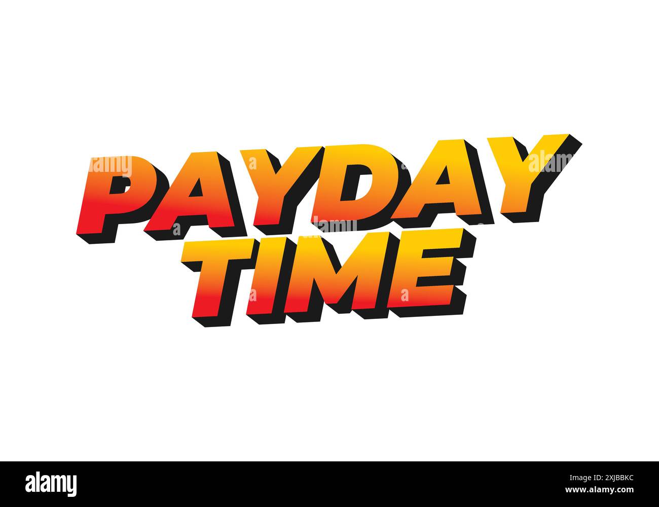 Payday time. Text effect design in 3D style suitable for promotional ...