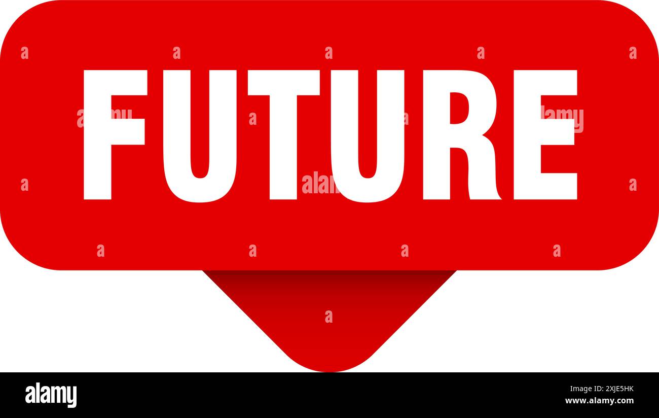 future sticker. future sign on transparent background. rectangular ...